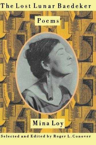Buy The Lost Lunar Baedeker: Poems of Mina Loy By Mina Loy , Roger L ...