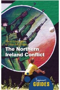 Buy The Northern Ireland Conflict: A Beginners Guide By McGrattan ...