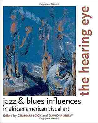 Buy The Hearing Eye: Jazz & Blues Influences in African American Visual ...