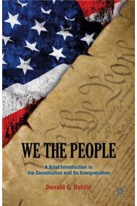 Buy We the People: A Brief Introduction to the Constitution and Its ...
