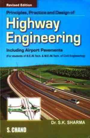 Buy Principles, Practice and Design of Highway Engineering By Sharma S ...
