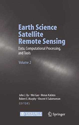Buy Earth Science Satellite Remote Sensing: Data, Computational ...
