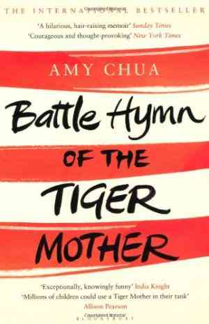 Buy Battle Hymn Of The Tiger Mother By Amy Chua | Bookchor.com