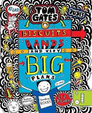 Buy Tom Gates #14: Biscuits, Bands and Very Big Plans By Liz Pichon ...