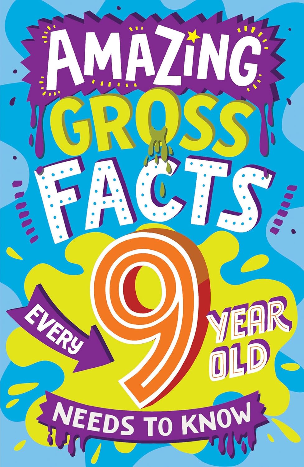 Buy Amazing Facts Every Kid Needs To Know â€” Amazing Gross Facts Every ...