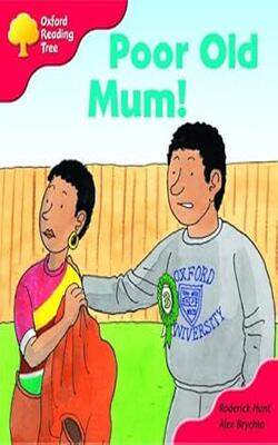 Buy Oxford Reading Tree: Stage 4: More Storybooks: Poor Old Mum By Rod ...