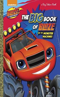 Buy The Big Book of Blaze and the Monster Machines By Nickelodeon ...