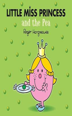Buy Little Miss Princess and the Pea (Mr. Men & Little Miss Magic) By ...