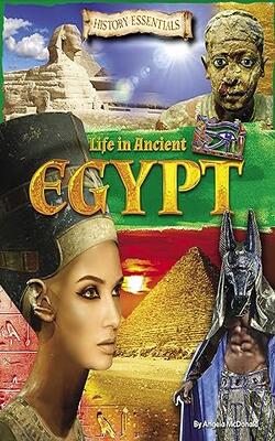 Buy Life In Ancient Egypt By Angela McDonald | Bookchor.com