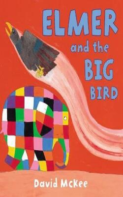 Buy Elmer and the Big Bird By MCKEE, DAVID | Bookchor.com