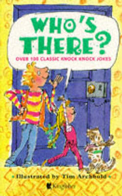 Buy Who's There?: Over 100 Classic Knock Knock Jokes By Tim Archbold ...