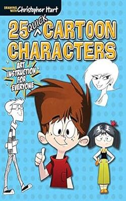 Buy 25 Quick Cartoon Characters By Christopher Hart | Bookchor.com