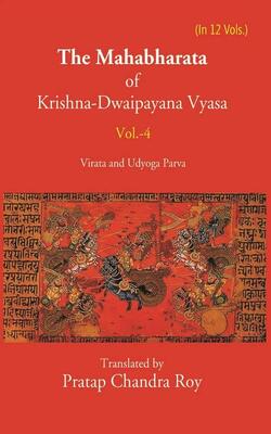 Buy The Mahabharata Of Krishna-Dwaipayana Vyasa (Virata and Udyoga ...