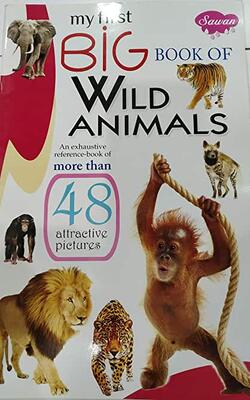 Buy My First Big Book of Wild Animals By Sawan | Bookchor.com