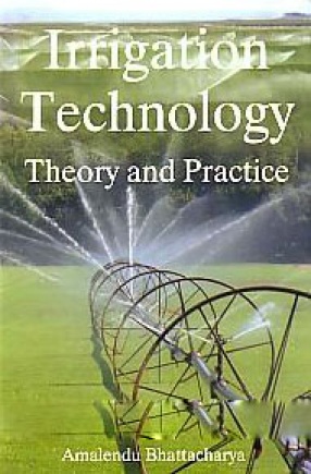 Buy Irrigation Technology: Theory And Practice By Amalendu Bhattacharya ...