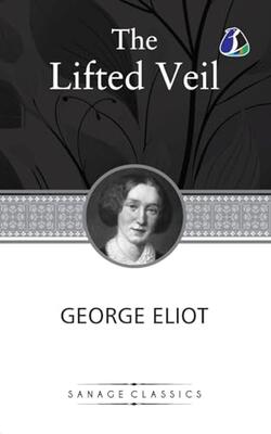 Buy THE LIFTED VEIL By Eliot, George | Bookchor.com