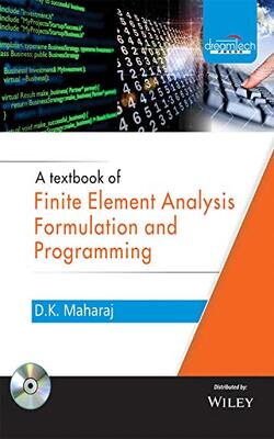 Buy TEXTBOOK OF FINITE ELEMENT ANALYSIS FORMULATION AND PROGRAMMING By ...