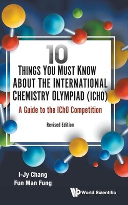 Buy 10 Things You Must Know About the International Chemistry Olympiad ...